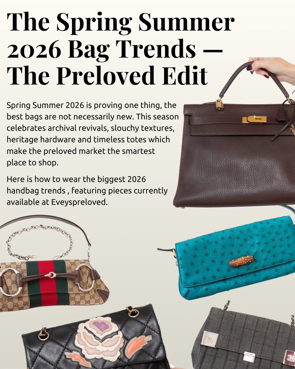 The Spring Summer 2026 Bag Trends — The Preloved Edit – EVEYSPRELOVED